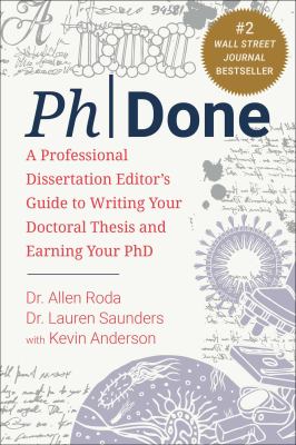 PhDone : A Professional Dissertation Editor's Guide to Writing Your ...