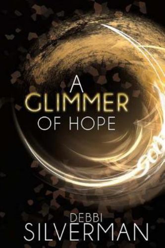 A Glimmer of Hope book by Debbi Silverman: 9781511465311