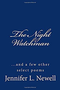 The Night Watchman book by Jennifer Newell: 9781511931779