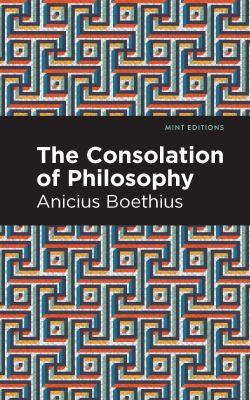 The Consolation of Philosophy book by Ancius Boethius: 9781513207711
