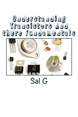 Understanding Transistors and There Fundamentals : Transistors and ...