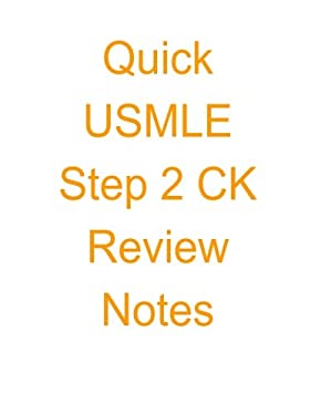 Quick USMLE Step 2 CK Review Notes book by Sanket Patel: 9781515234678