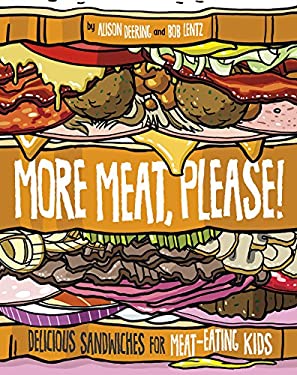 More Meat Please! : Delicious Sandwiches for Meat-Eating Kids book by ...