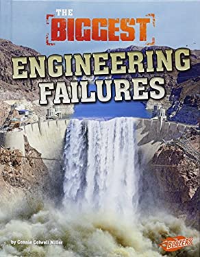 The Biggest Engineering Failures book by Connie Colwell Miller ...