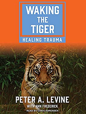 Waking the Tiger: Healing Trauma copy: 9781515910947