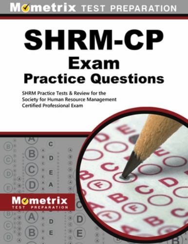 Shrm-Cp Exam Practice Questions : Shrm Practice Tests and Review for ...