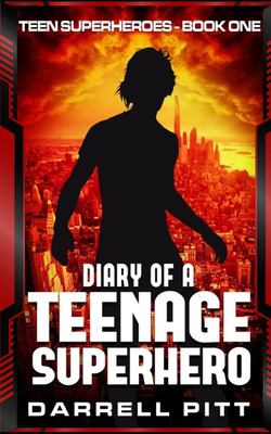 Diary of a Teenage Superhero used book by Darrell Pitt: 9781516937189
