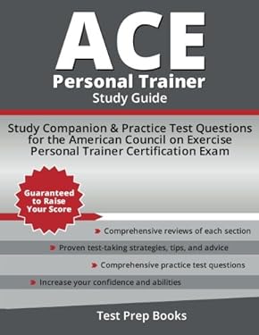 ACE Personal Trainer Study Guide: Study Companion and Practice Test ...