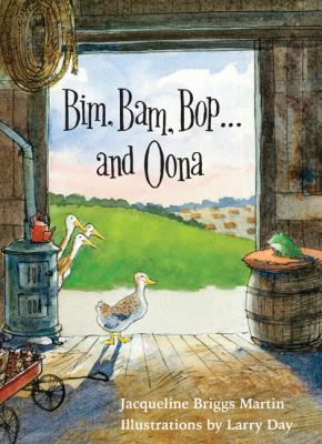 Bim, Bam, Bop ... and Oona book by Jacqueline Briggs Martin: 9781517912963