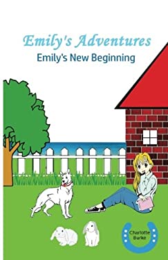 Emily's Adventures : Emily's New Beginning book by Charlotte Burke ...