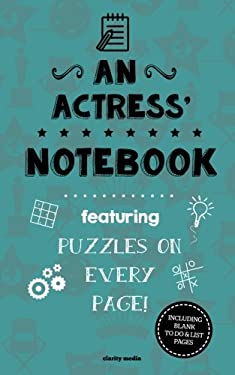 An Actress' Notebook : Featuring 100 Puzzles book by Clarity Media ...