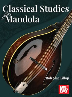 Classical Studies for Mandola book by Rob MacKillop: 9781513484419