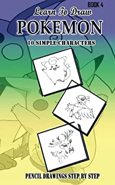 Learn to Draw Pokemon - 10 Simple Characters: Pencil Drawing Step by ...