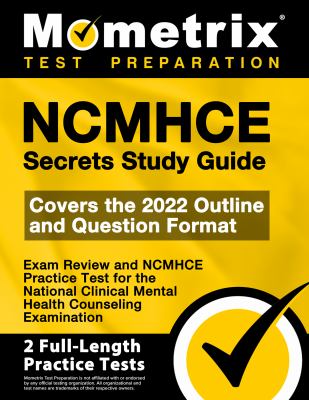 NCMHCE Secrets Study Guide 2025-2026 - Exam Review and NCMHCE Practice ...