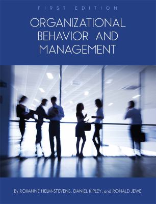 Organizational Behavior book by Daniel Kipley, Ronald Jewe, Roxanne ...