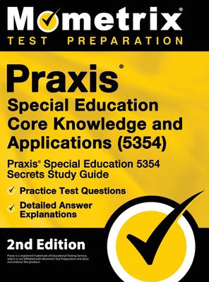 Praxis Special Education Core Knowledge and Applications (5354 ...