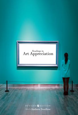Readings in Art Appreciation book by Andrew Jay Svedlow: 9781516580989