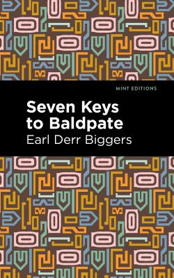 Seven Keys to Baldpate book by Earl Derr Biggers: 9781513211985