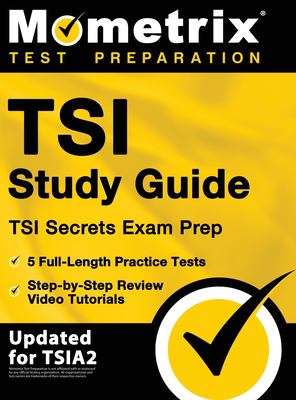 TSI Study Guide - TSI Secrets Exam Prep, 5 Full-Length Practice Tests ...