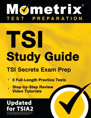 TSI Study Guide - TSI Secrets Exam Prep, 5 Full-Length Practice Tests ...