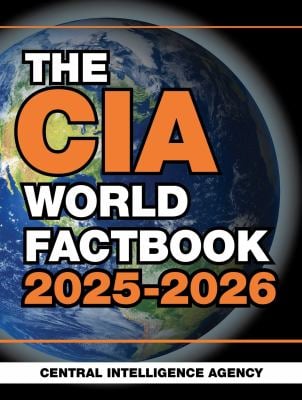 The CIA World Factbook 2025-2026 book by Central Intelligence Agency ...