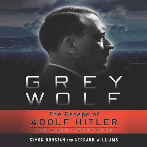 Grey Wolf: The Escape of Adolf Hitler copy: 9781520020334