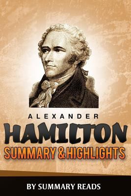 Alexander Hamilton : By Ron Chernow - Summary and Highlights book by ...
