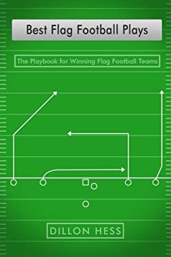 Best Flag Football Plays : The Playbook for Winning Flag Football Teams ...