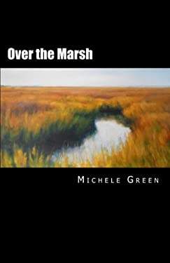 Over the Marsh book by Michele Green: 9781523932832