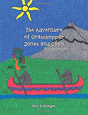 The Adventure of Grasshopper Jones and Coon book by Eric D. Krieger ...