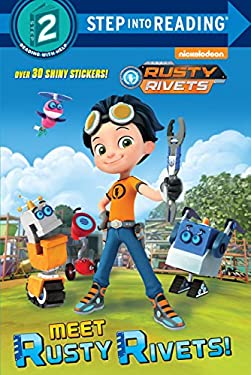 Meet Rusty Rivets! (Rusty Rivets) used book by Random House: 9781524716868