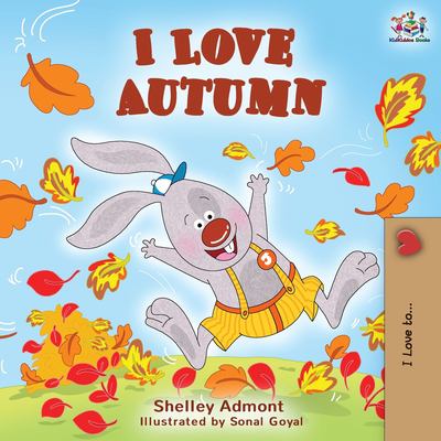 I Love Autumn : Fall Children's Book book by Kidkiddos Books: 9781525918575