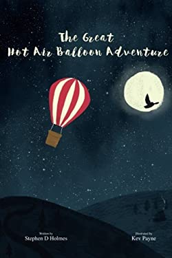 The Great Hot Air Balloon Adventure book by Stephen D. Holmes ...