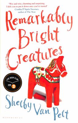 Remarkably Bright Creatures : Give the Most Beloved Book of the Year ...