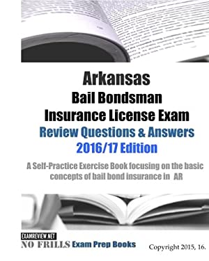 Arkansas Bail Bondsman Insurance License Exam Review Questions and ...