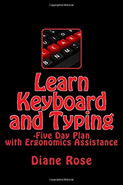Learn Keyboard and Typing : Five-Day Plan with Ergonomics Assistance ...