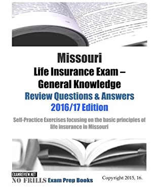 Missouri Life Insurance Exam General Knowledge Review Questions and ...