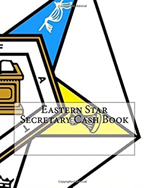 Eastern Star Secretary Cash Book book by A. P. Forms: 9781530003938