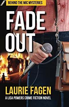 Fade Out : A Lisa Powers Crime Fiction Novel book by Laurie Fagen ...