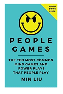 People Games : The Ten Most Common Mind Games and Power Plays That ...