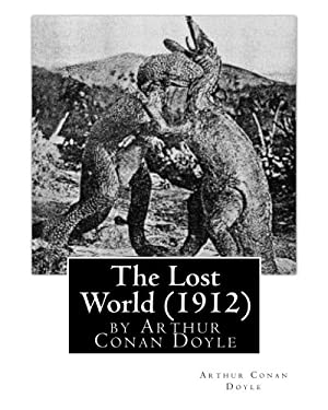The Lost World (1912), by Arthur Conan Doyle book by Arthur. Conan ...