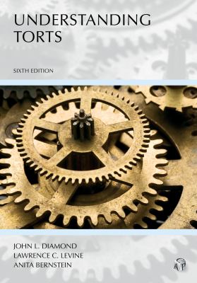 Understanding Torts book by John Diamond, Lawrence Levine, Anita ...