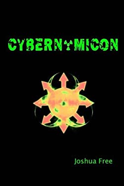 Cybernomicon: True Necromancy for the Cyber Generation : The Future of ...