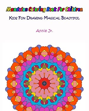 Mandalas Coloring Book for Children : Kids Fun Drawing Magical ...