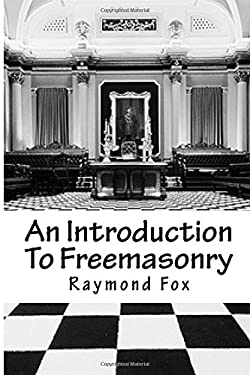 An Introduction to Freemasonry : What Is It and How to Join? book by ...