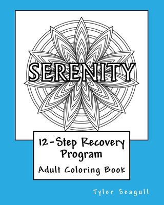 12-Step Recovery Program Adult Coloring Book book by Tyler Seagull ...