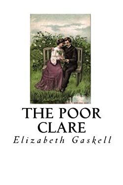 The Poor Clare : A Gothic Ghost Story book by Elizabeth Gaskell ...
