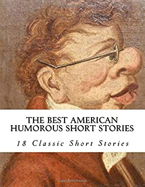 The Best American Humorous Short Stories book by Alexander Jessup ...