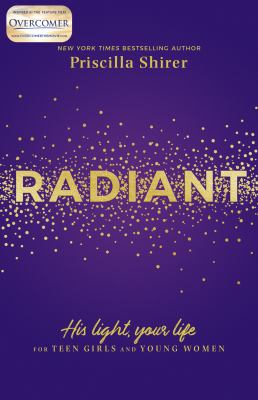 Radiant : His Light, Your Life for Teen Girls and Young Women used book ...