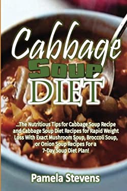 Cabbage Soup Diet: The Nutritious Tips for Cabbage Soup Recipe and ...